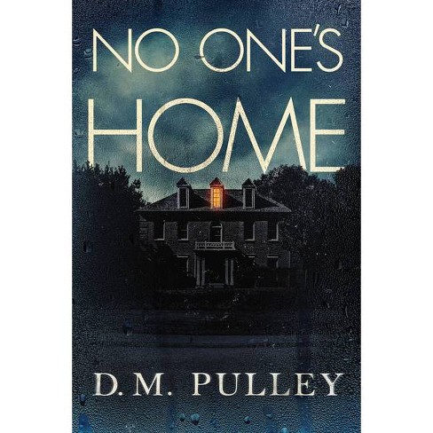 Book Review: No One’s Home by D.M. Pulley – Crutchprints in the Sand